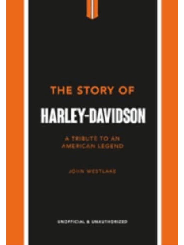 The Story of Harley-Davidson