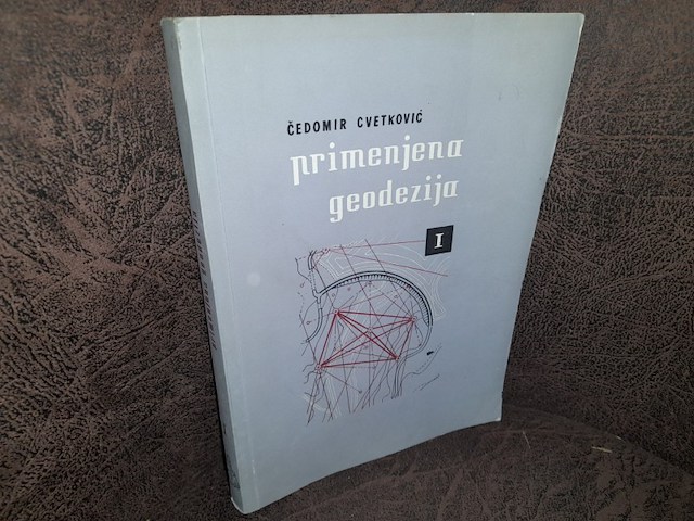 Primenjena geodezija I - Čedomir Cvetković