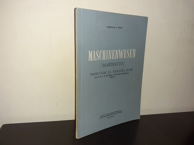 Mašinstvo (Maschinenwesen) - Anđelija S.Čolić