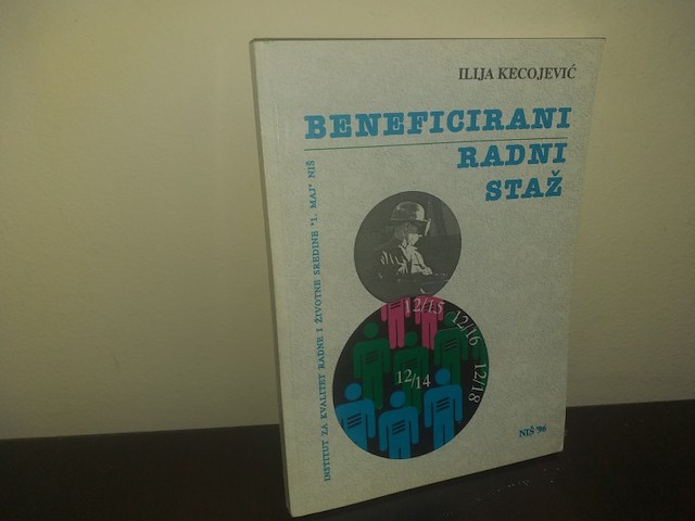 Beneficirani radni staž - Ilija Kecojević