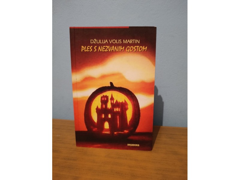 Ples sa nezvanim gostom- Dzulija Volis Martin