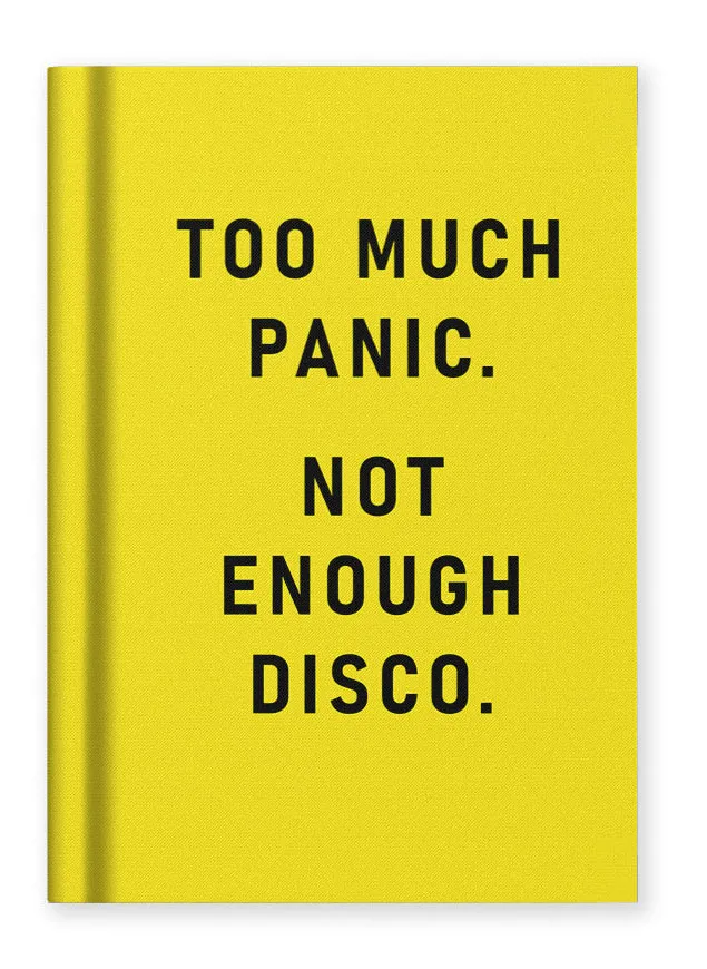 Notes A7 TOO MUCH PANIC, NOT ENOUGH DISCO