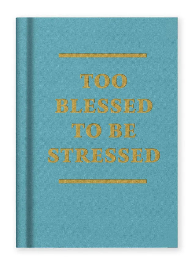 Notes A7 TOO BLESSED TO BE STRESSED