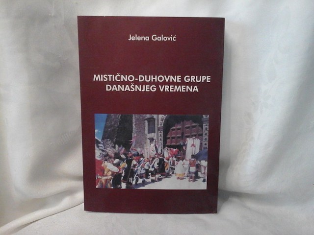 Mistično duhovne grupe današnjeg vremena Galović