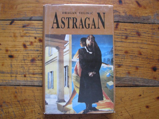 DRAGAN VELIKIĆ - ASTRAGAN