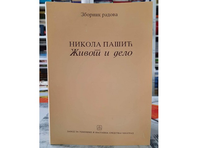 Nikola Pašić  Život i delo