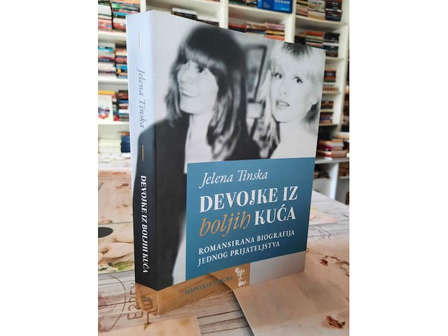 Devojke iz boljih kuća - Jelena Tinska