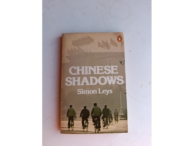 CHINESE SHADOWS – SIMON LEYS