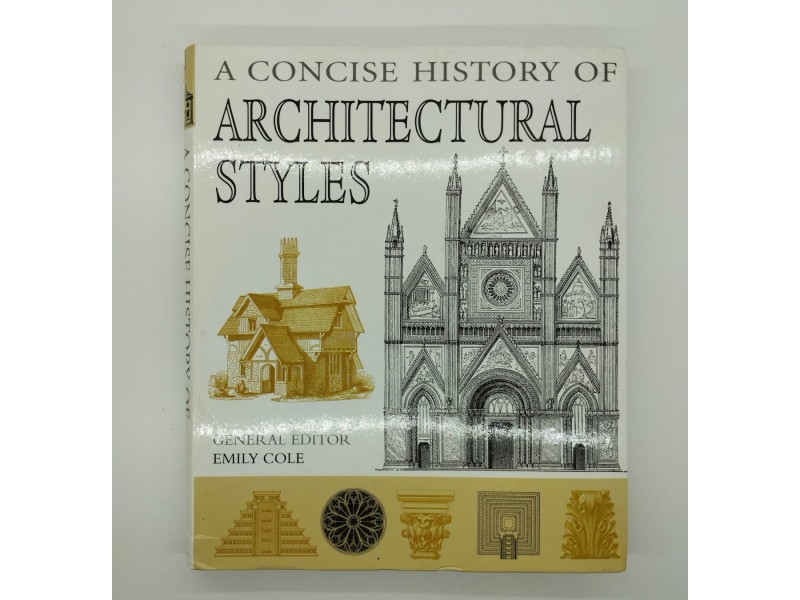 A concise history of architectural styles by Emily Cole