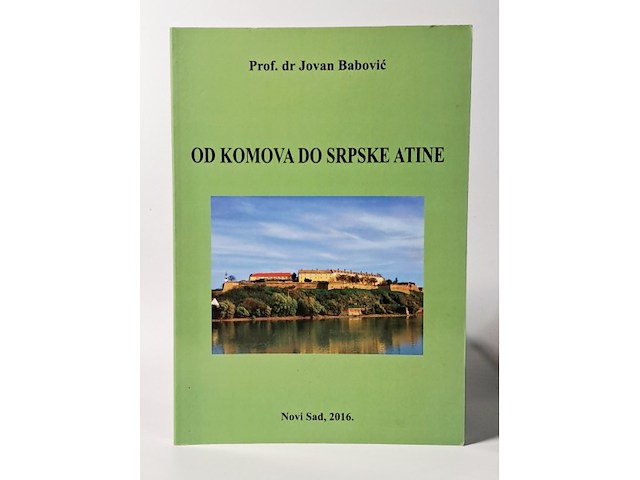 Od komova do srpske atine Jovan Babović