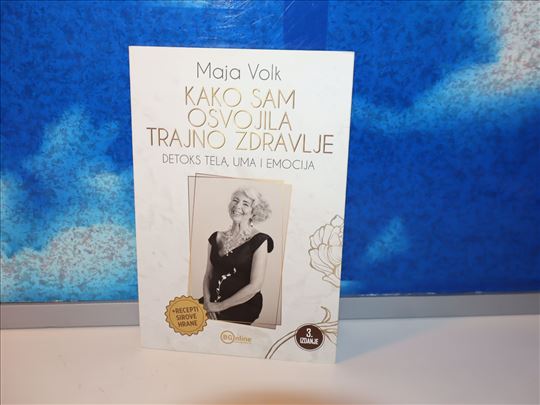 kako sam osvojila trajno zdravlje maja volk