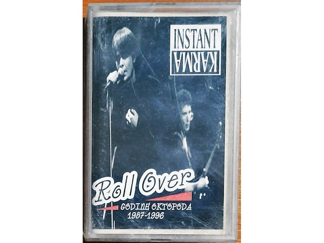 MC: INSTANT KARMA - Roll Over: Godine oktopoda (1996) M