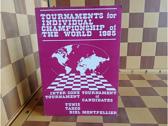 Tournaments for Championship of The World 1985 (sah)