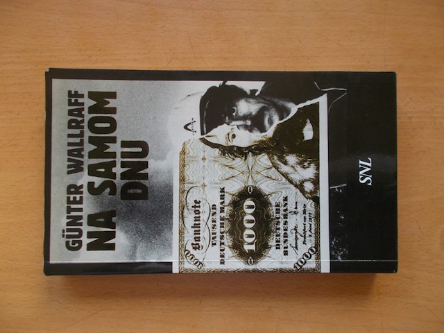 NA SAMOM DNU - GUNTER WALLRAFF