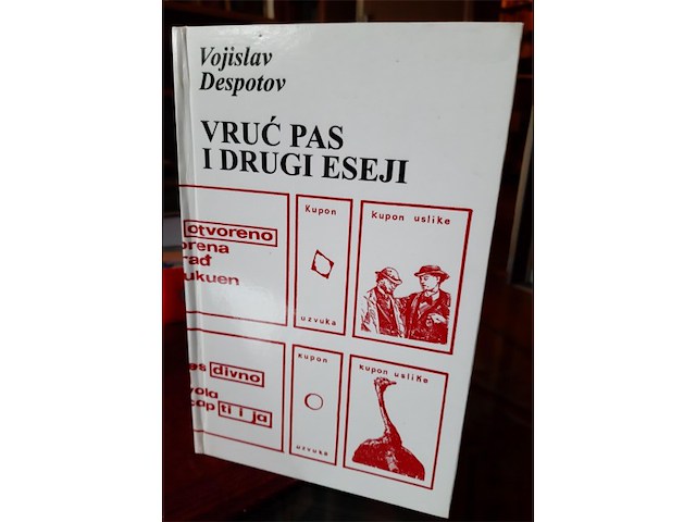 Vojislav Despotov, VRUĆ PAS I DRUGI ESEJI