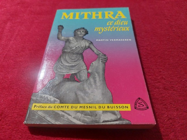 Mithra ce dieu mystérieux Martin Vermaseren na francusk