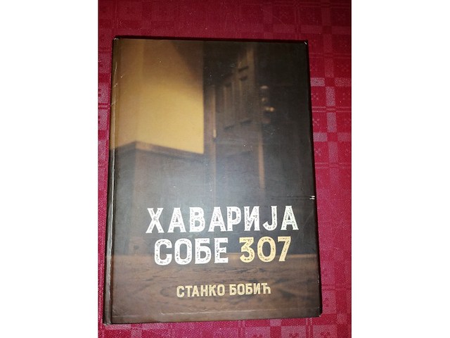 Havarija Sobe 307 Stanko Bobić