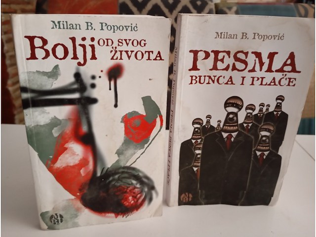Milan B.Popović Bunca i plače/Bolji  od svog života