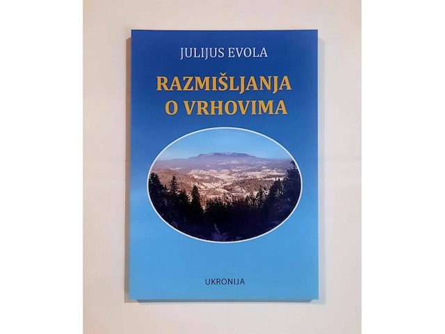Julijus Evola - Razmišljanja o vrhovima