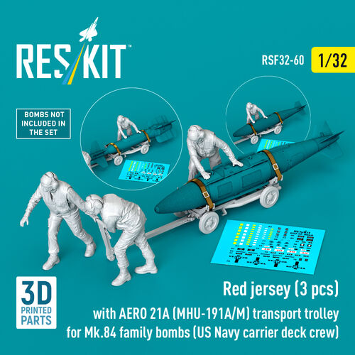 NEW! RES/KIT F32-0060 Red Jerseys (3 Figures) with AERO 21A (MHU-191A/M) Transport Trolley for Mk.84 Family Bombs (3D-Printed)