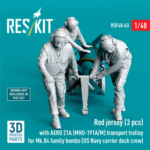 NEW! RES/KIT F48-0063 Red Jerseys (3 Figures) with AERO 21A (MHU-191A/M) Transport Trolley for Mk.84 Family Bombs (3D-Printed)
