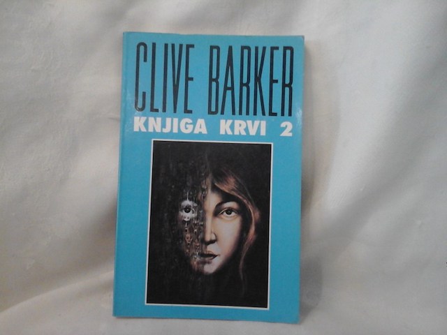 Knjiga krvi 2 Clive  Barker knjiga prva Klajv