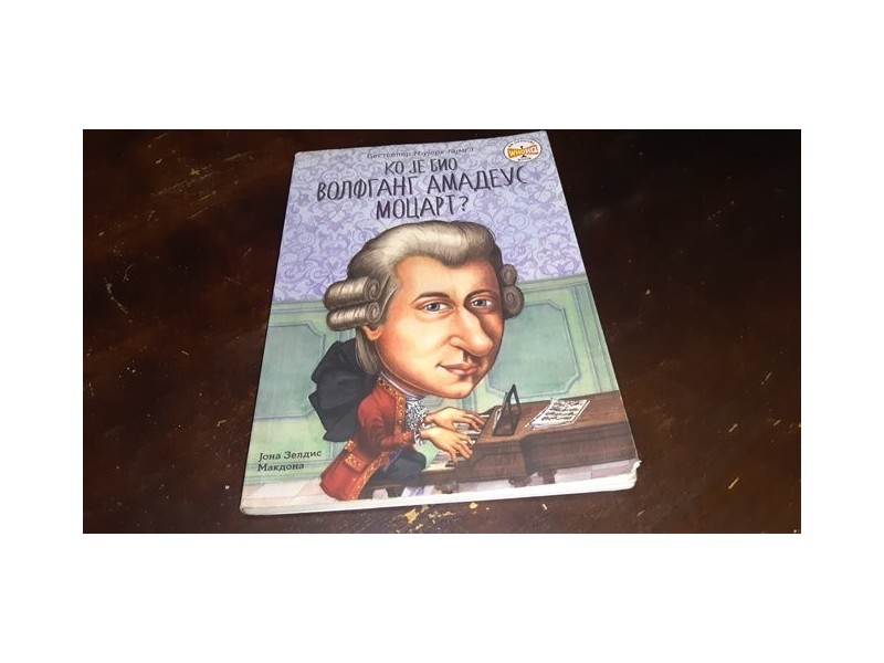 Ko je bio Volfgang Amadeus Mocart