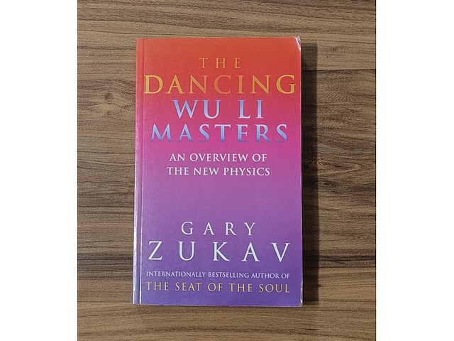 THE DANCING WU LI MASTERS Gary Zukav