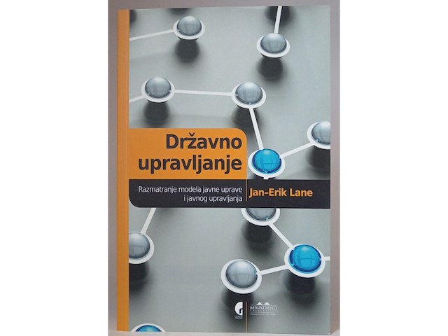 DRŽAVNO UPRAVLJANJE: Jan-Erik Lane