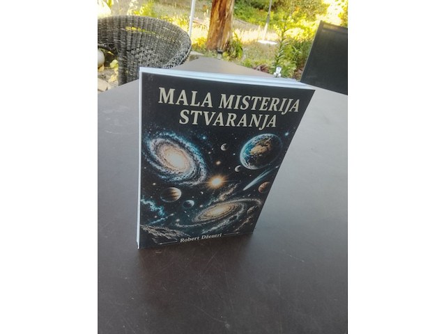 MALA MISTERIJA STVARANJA - Robert Džentri