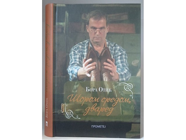 ŠOROM SREDOM DVARED: Bora Otić