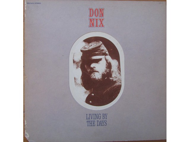 Don Nix - Living by the days