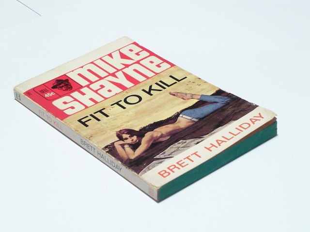 Brett Halliday - Mike Shayne: Fit to Kill