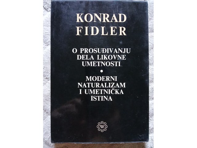 Konrad Fidler - O prosuđivanju dela likovne umetnosti