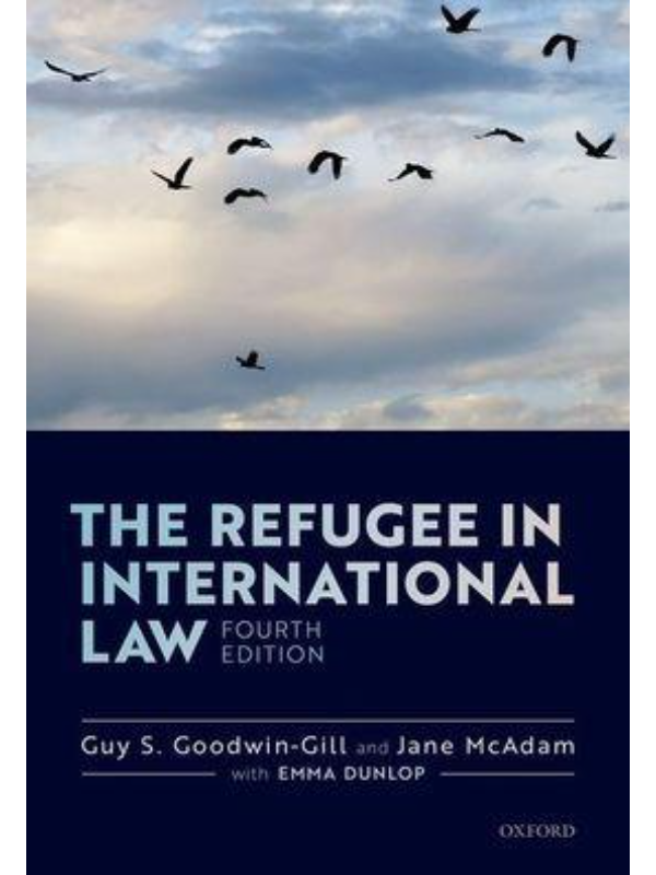 The Refugee in International Law (4/e)