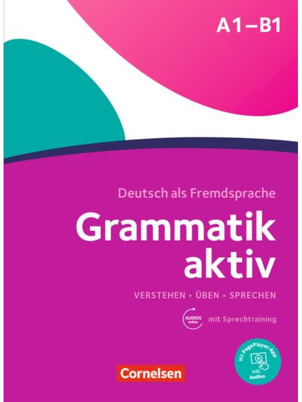 Grammatik aktiv: A1-B1 – Üben, Hören, Sprechen: Übungsgrammatik mit Audio-CD (lex:tra)