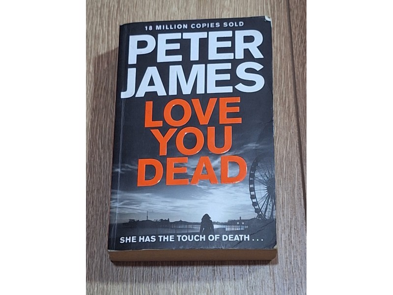 Love You Dead Pitera Džejmsa .Peter James.