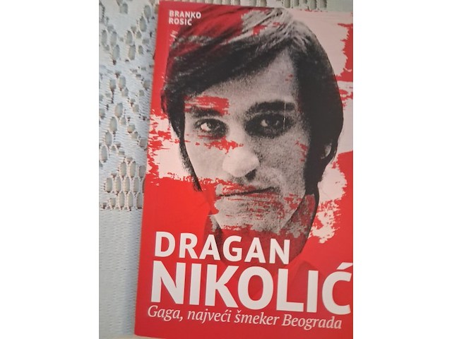 DRAGAN NIKOLIĆ GAGA, NAJVEĆI ŠMEKER BEOGRADA