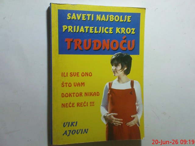 VIKI AJOVIN -SAVETI NAJBOLJE PRIJATELJICE KROZ TRUDNOCU