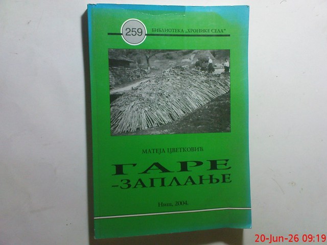 HRONIKE SELA - MATEJA CVETKOVIC - GARE - ZAPLANJE