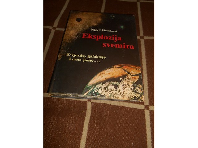 Nigel Hernbest - Eksplozija svemira