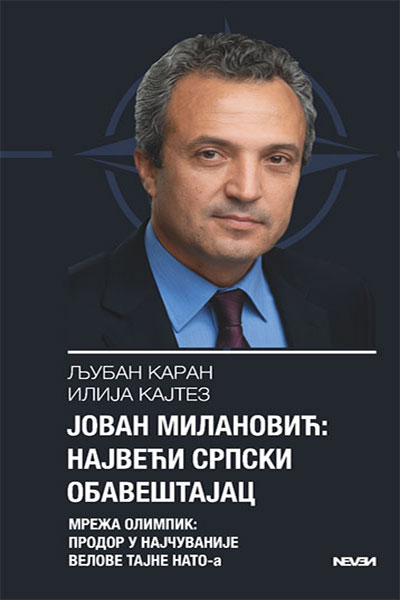 Jovan Milanović: najveći srpski obaveštajac