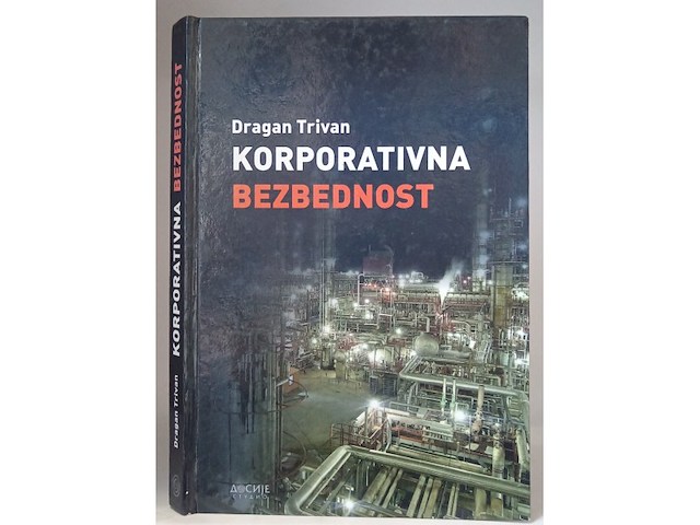 KORPORATIVNA BEZBEDNOST: Dragan Trivan