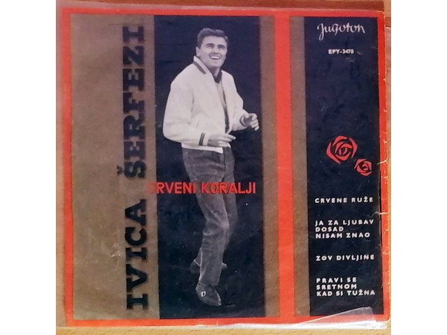 EP IVICA ŠERFEZI i CRVENI KORALJI - Crvene ruže (1968)
