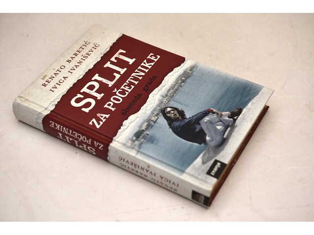 SPLIT ZA POCETNIKE - BARETIC / IVANISEVIC
