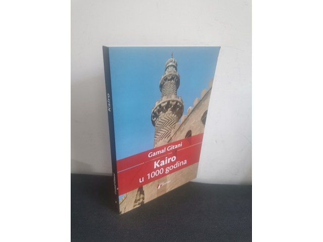 Gamal Gitani KAIRO U 1000 GODINA