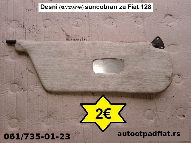 DESNI (SUVOZACEV) SUNCOBRAN ZA FIAT 128