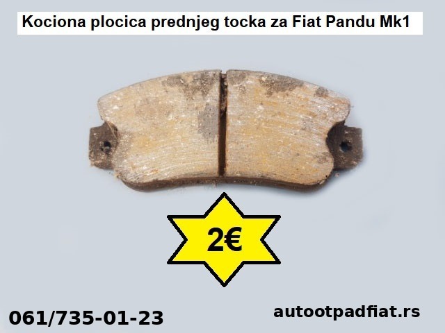 KOCIONA PLOCICA PREDNJEG TOCKA ZA FIAT PANDU MK1