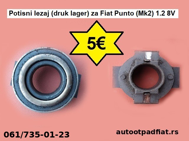 POTISNI LEZAJ (DRUK LAGER) ZA FIAT PUNTO (MK2) 1.2 8V