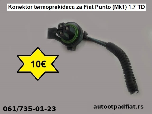 KONEKTOR TERMOPREKIDACA ZA FIAT PUNTO (MK1) 1.7 TD